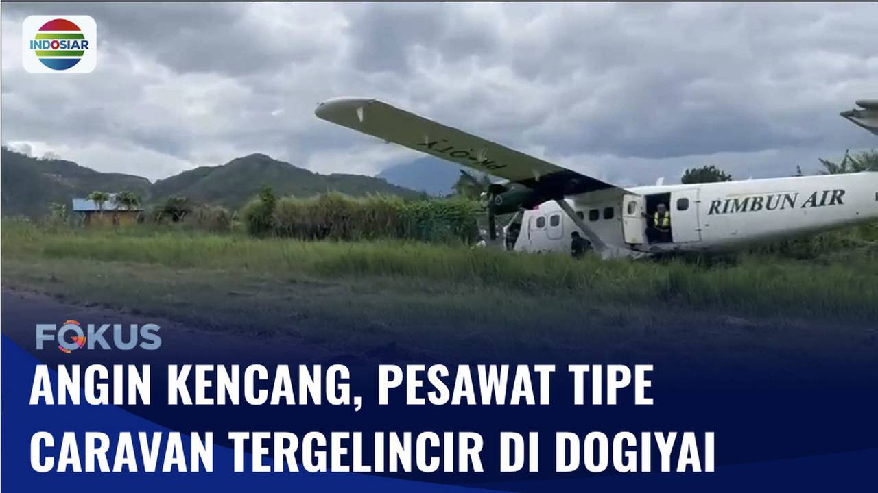 Pesawat Tipe Caravan Rimbun Air Tergelincir di Dogiyai Akibat Angin ...