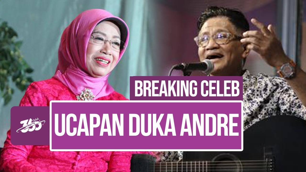 Breaking Celeb! Ucapan Duka Andre Hehanusa, Ibunda Jokowi Meninggal ...