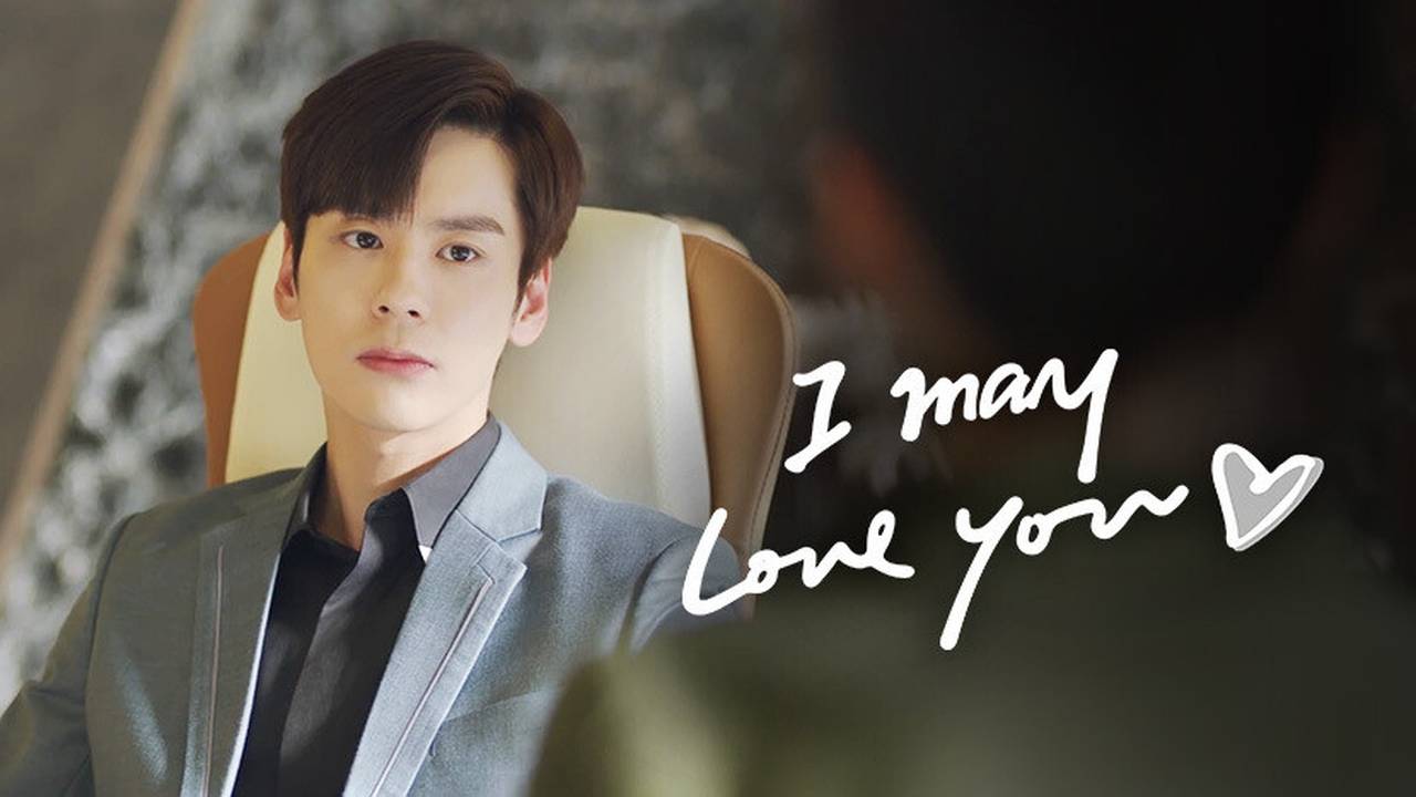 [Gratis] I May Love You - Episode 01 (2023)