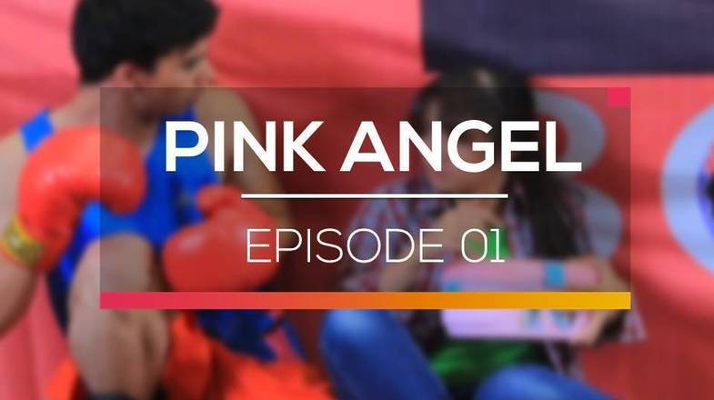 Nonton Sinetron Pink Angel Episode 1 | Vidio