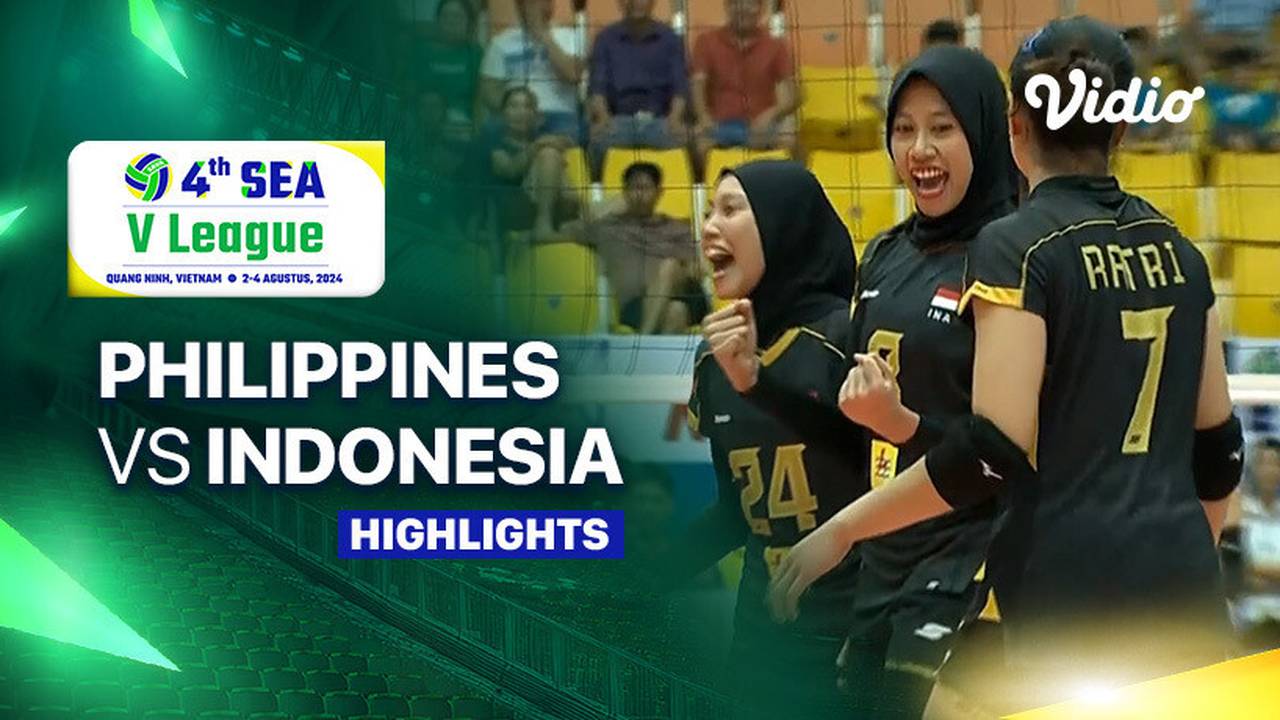Putri: Philippines vs Indonesia - Highlights | SEA V League 2024 - Vietnam | Vidio