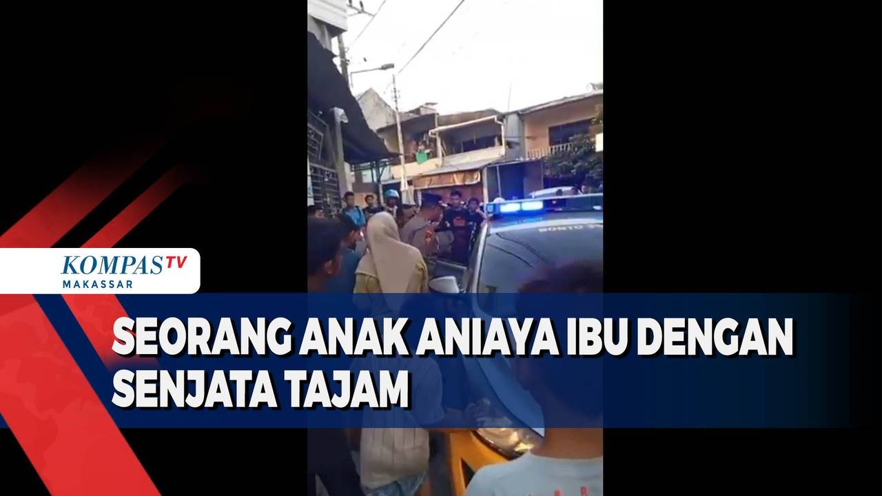 Seorang Anak Aniaya Ibu Dengan Senj4ta Taj4m - Kompas TV | Vidio