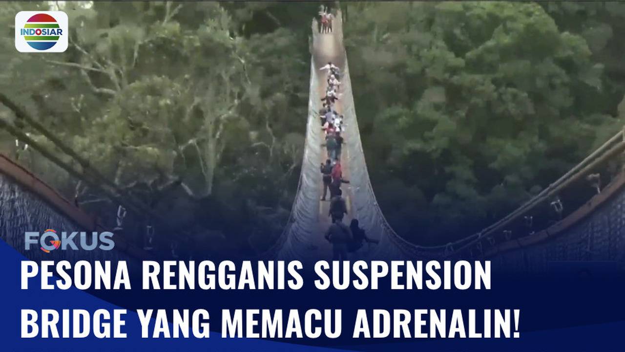 Pesona Rengganis Suspension Bridge, Jembatan Gantung Sepanjang 370 ...