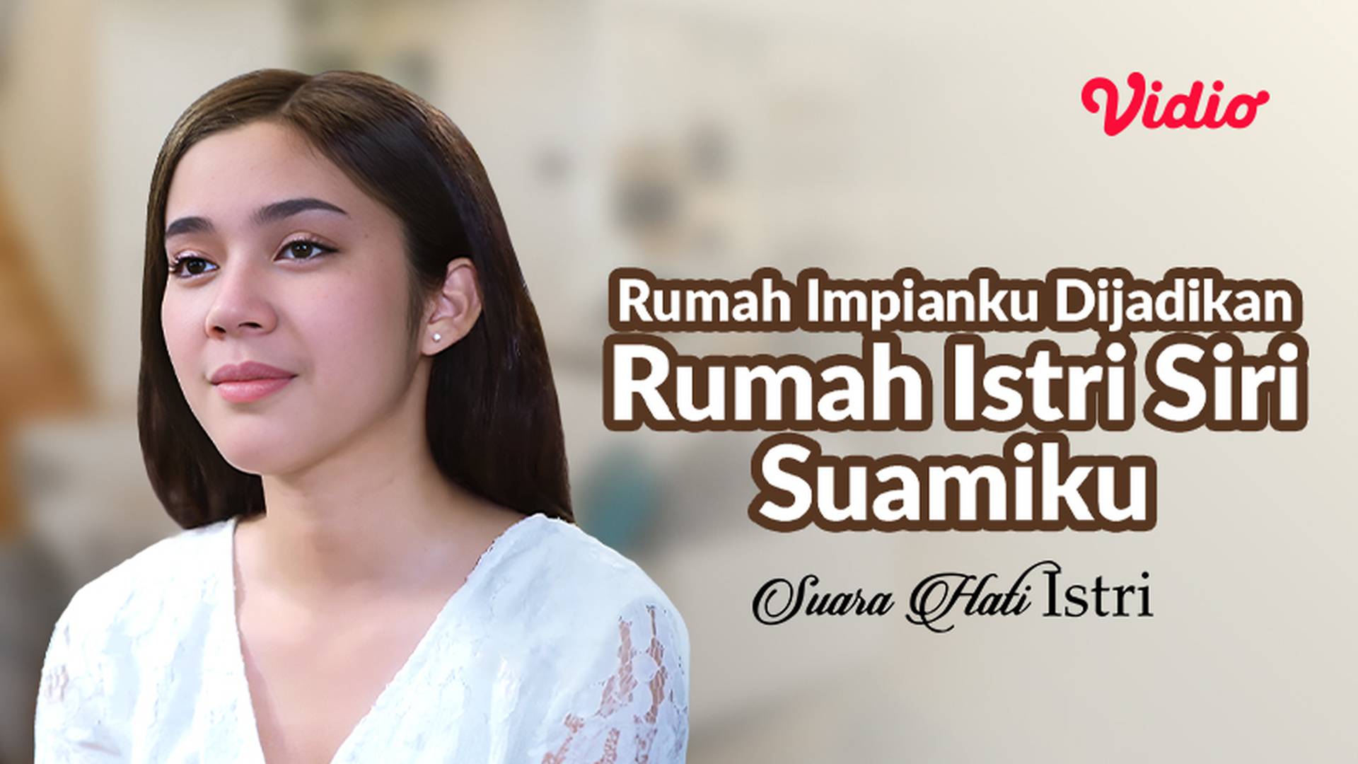 Streaming Rumah Impianku Dijadikan Rumah Istri Siri Suamiku