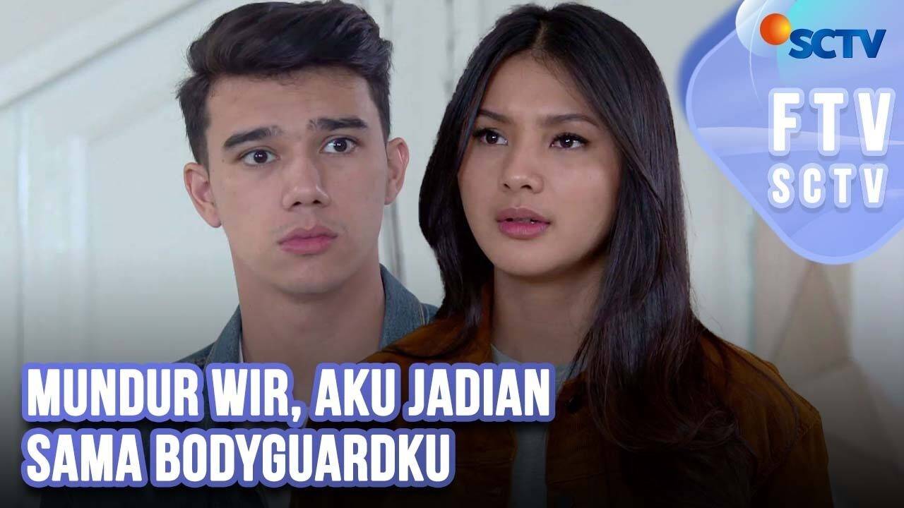 FTV SCTV Rayna Snova & Jeff Smith - Mundur Wir, Aku Jadian Sama Bodyguardku (2024) Full Movie