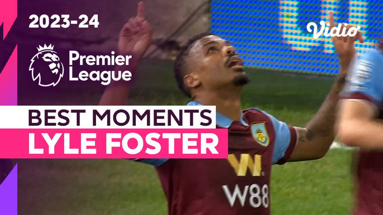 Aksi Lyle Foster | Luton vs Burnley | Premier League 2023/24 | Vidio