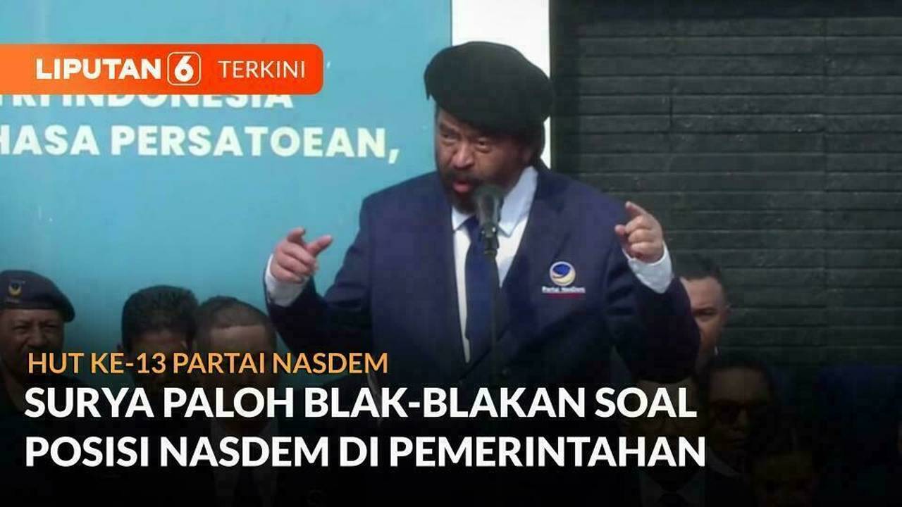Surya Paloh Blak-blakan Soal Posisi Nasdem di Pemerintahan Prabowo-Gibran | Liputan 6 - SCTV | Vidio
