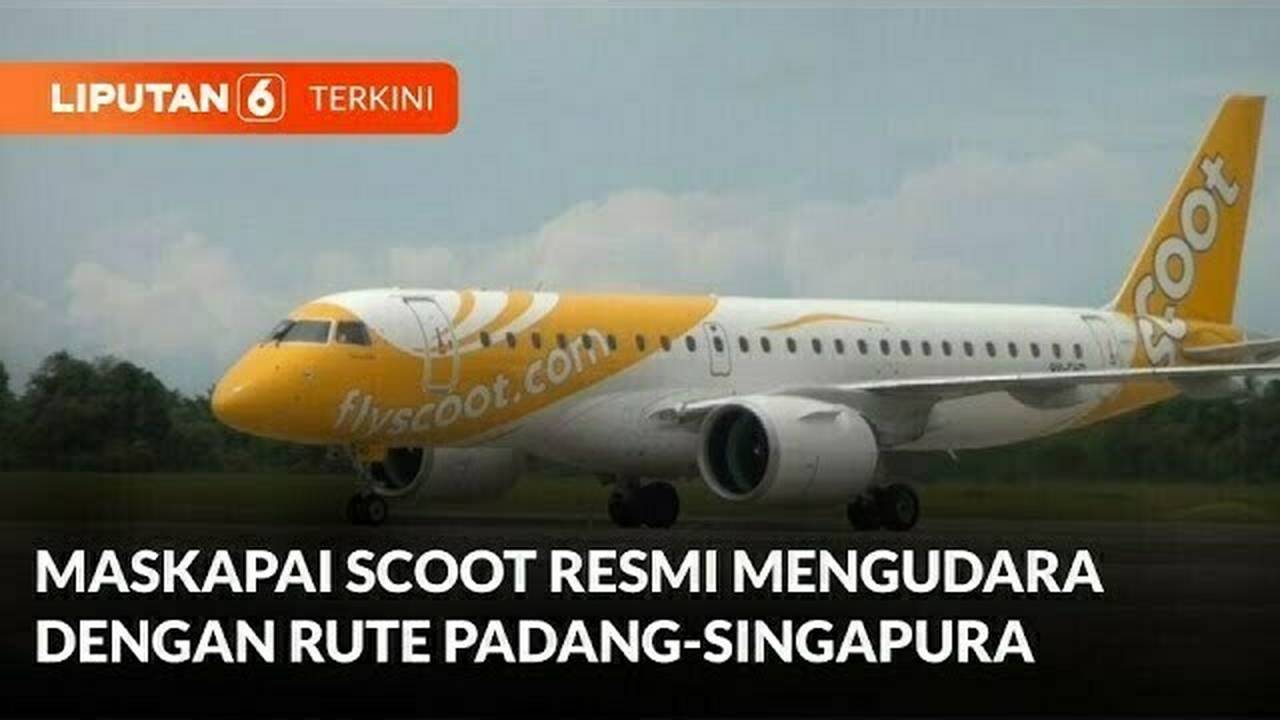 Maskapai Scoot Resmi Mengudara Dengan Rute Padang-Singapura | Liputan 6 ...
