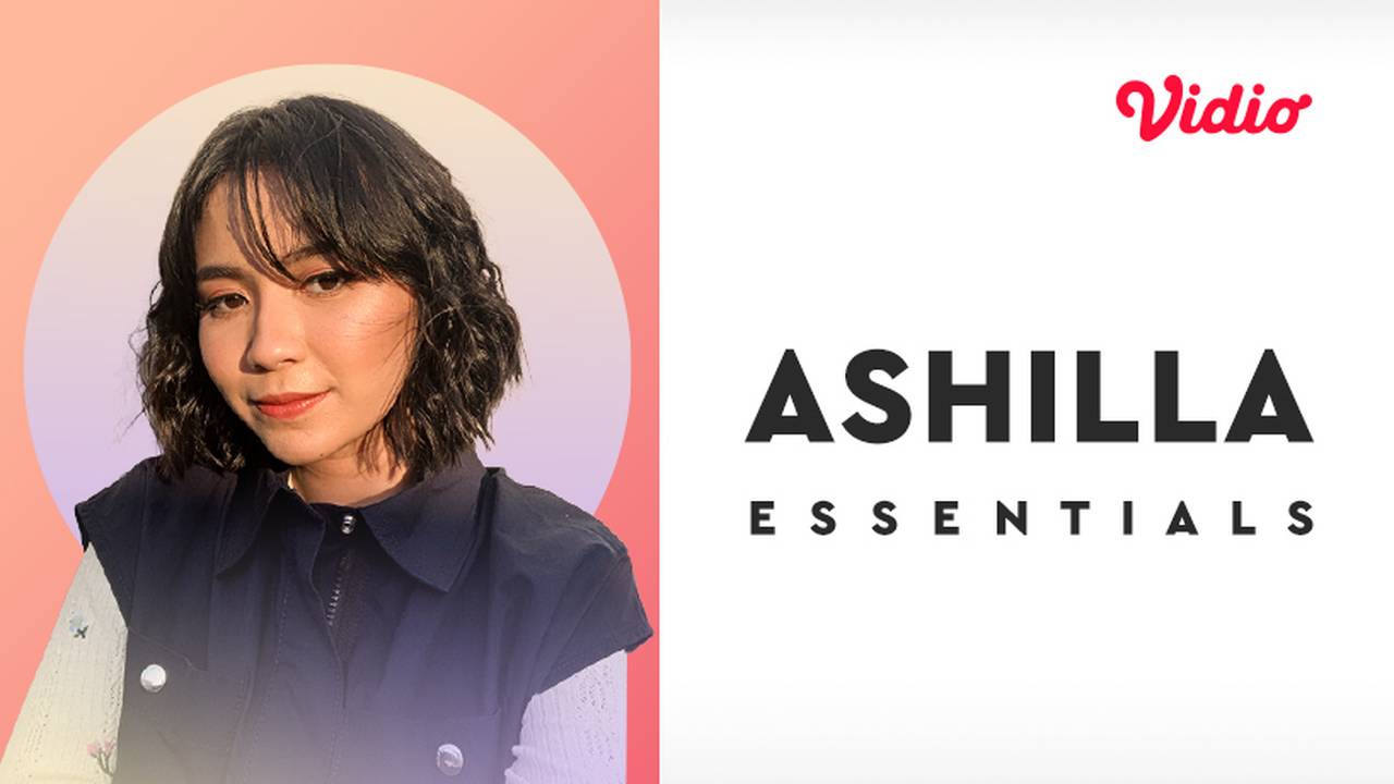 Streaming Essential: Ashilla