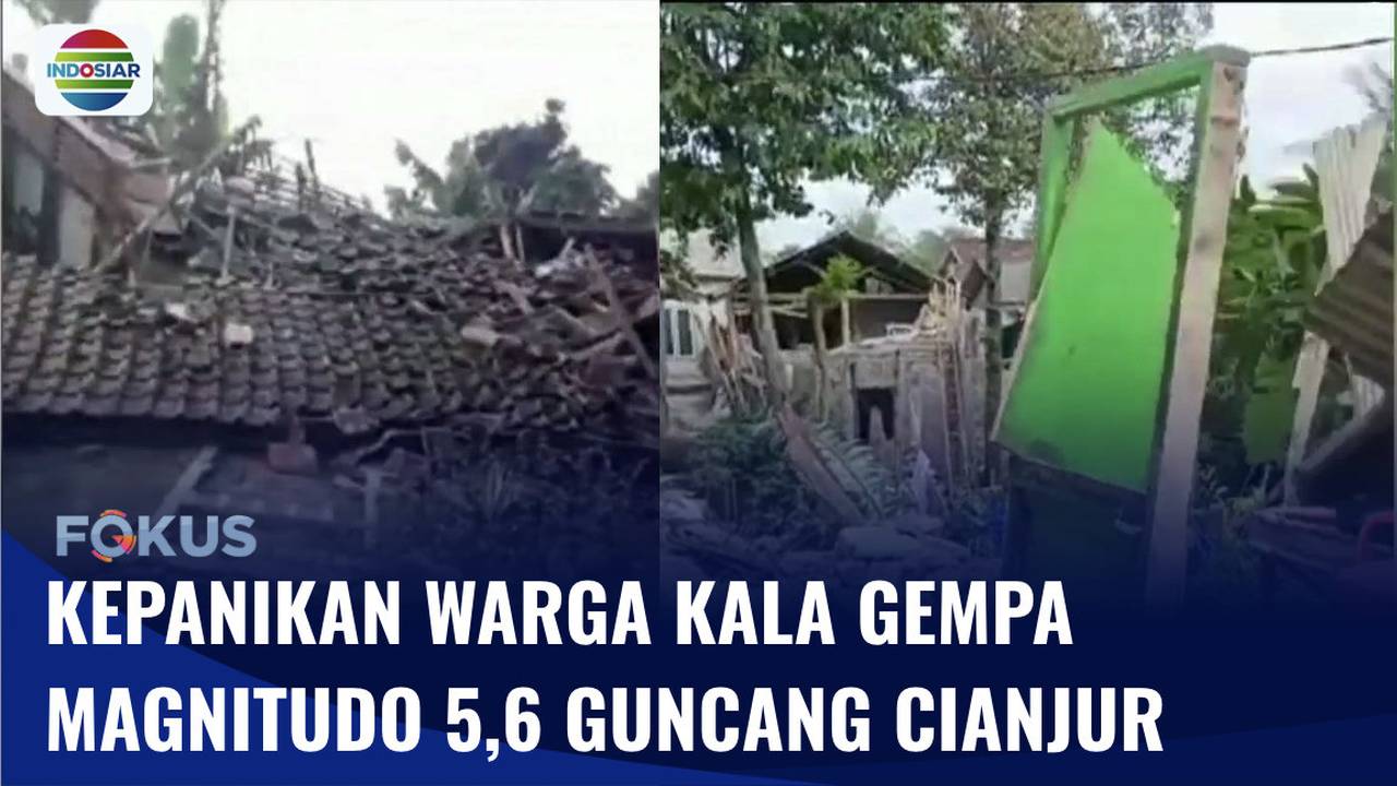 Gempa Bumi Magnitudo 5,6 Mengguncang Cianjur, Isak Tangis Histeris Warga Pecah | Fokus ...