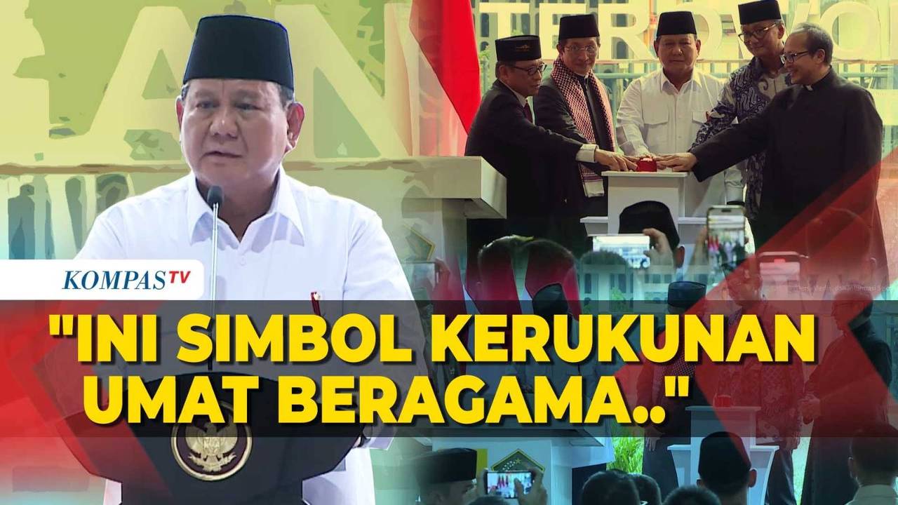 [FULL] Presiden Prabowo Resmikan Terowongan Silaturahim Istiqlal ...