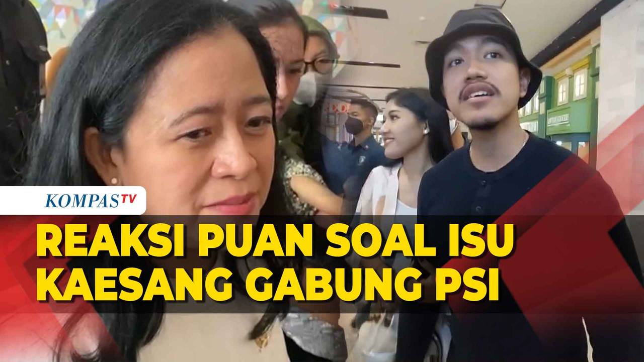 Puan Maharani Bakal Tanya Langsung Kaesang Soal Rumor Gabung PSI ...