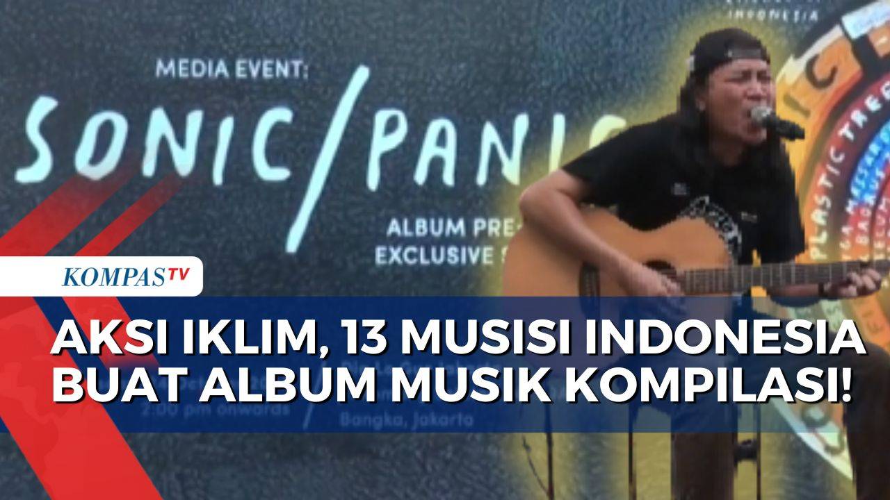 Suarakan Isu Krisis Iklim, 13 Musisi Indonesia Ciptakan Album Musik Kompilasi Berjatuk 'sonic ...