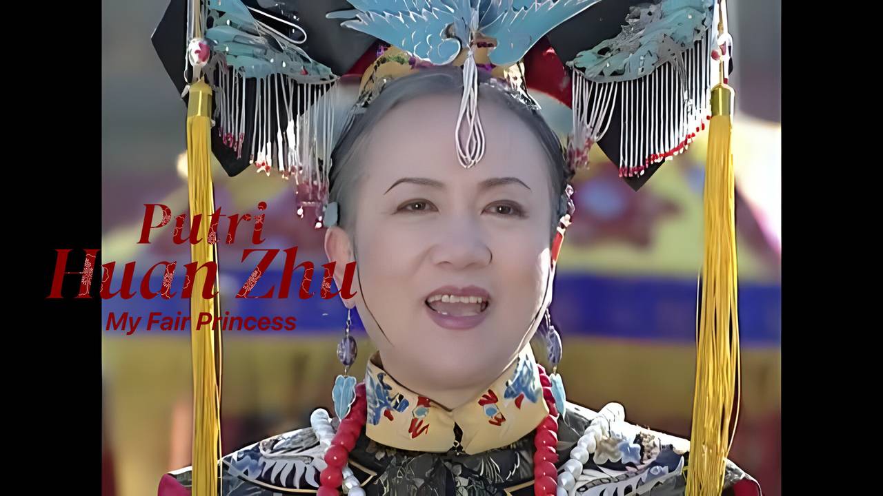 My Fair Princess (Putri Huan Zhu) - Episode 01 (1998)