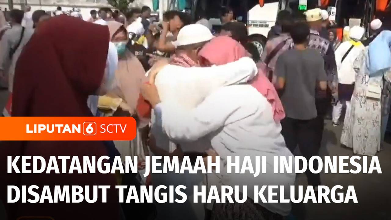 Kepulangan Jemaah Haji Indonesia, Kedatangan Jemaah Disambut Tangis Haru Keluarga | Liputan 6 - SCTV