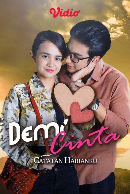 Streaming Demi Cinta - Catatan Harianku (2021) | Vidio
