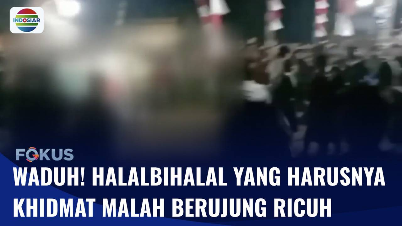 Gegara Orkes Dangdut, Acara Halal Bihalal di Blora Malah Berujung Tawuran | Fokus - INDOSIAR | Vidio