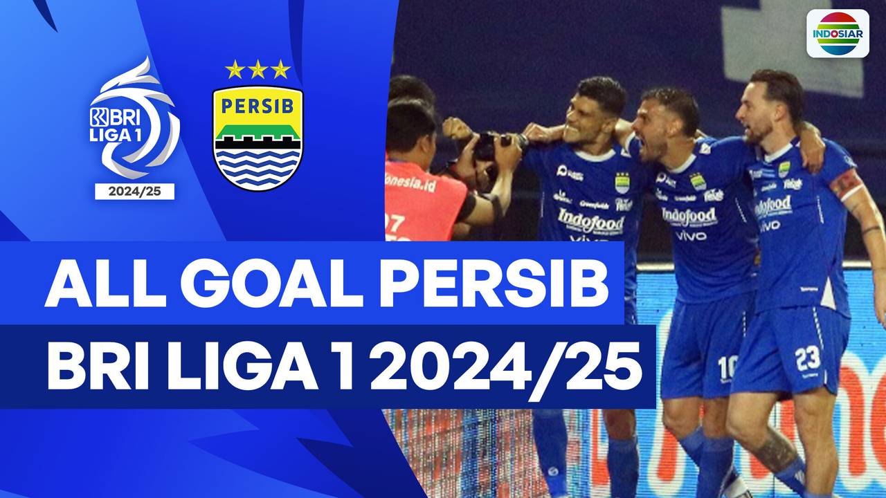 All Goals Persib Bandung di BRI Liga 1 2024/2025 | Full | Vidio