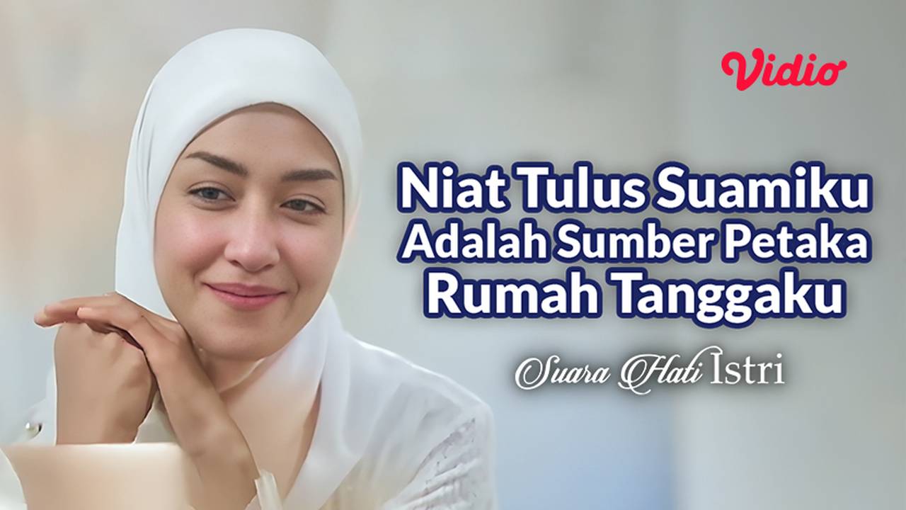 Streaming Niat Tulus Suamiku Adalah Sumber Petaka Rumah Tanggaku | Vidio