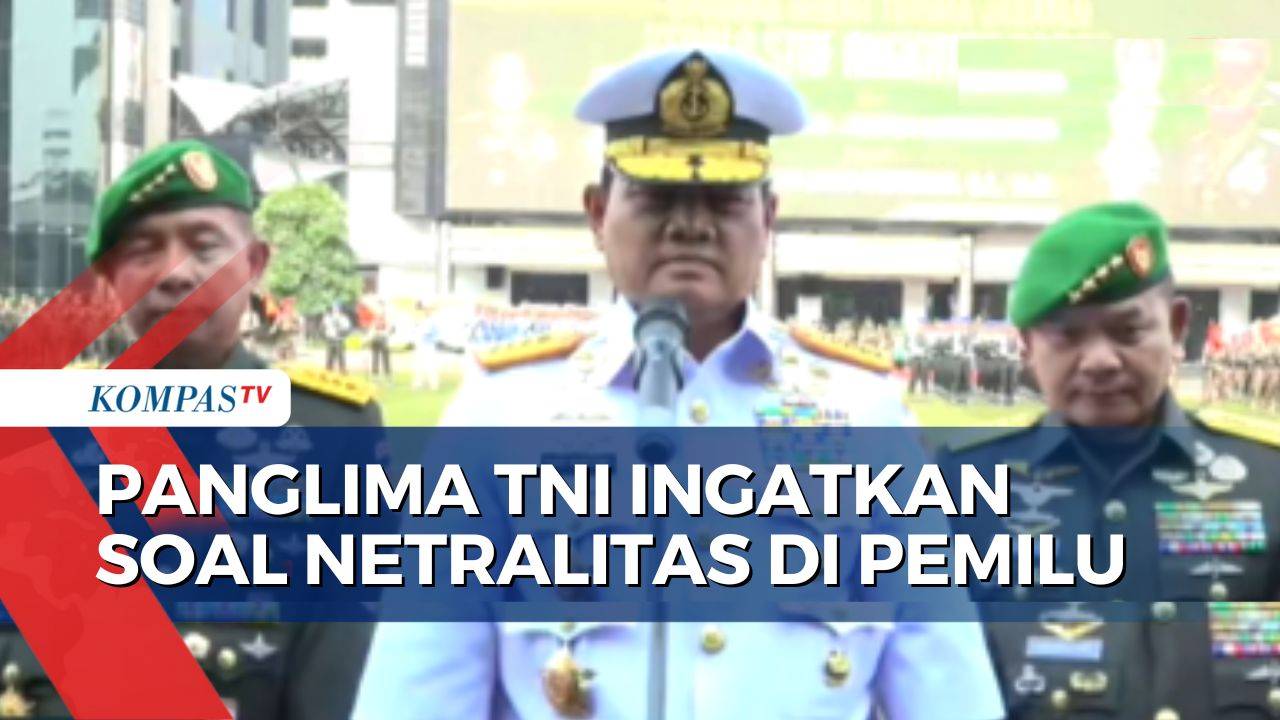 Panglima TNI Laksamana Yudo Margono Perintahkan Prajurit Netral saat Pemilu 2024 Mendatang ...