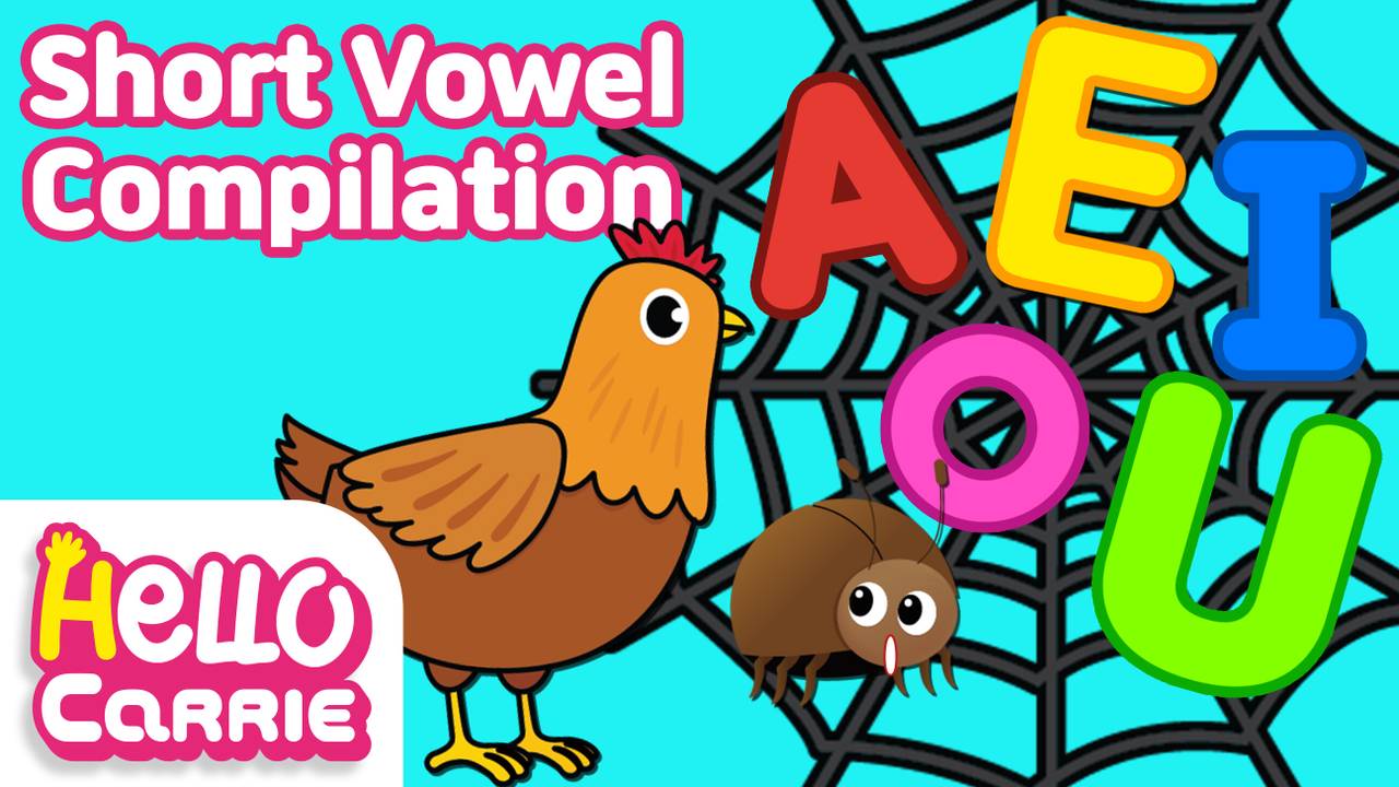 Hello Carrie - Let's Learn Alphabet - Short Vowel A-E-I-O-U Sound l ...