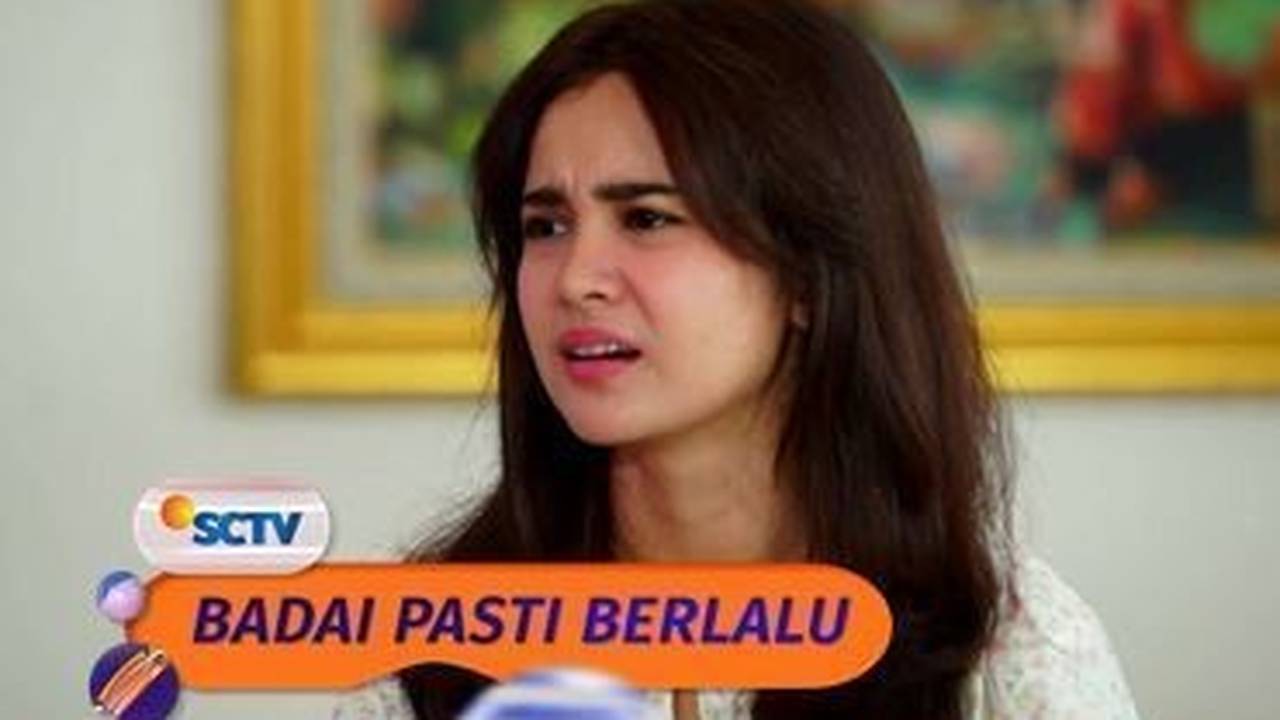 Badai Pasti Berlalu - Episode 9 dan 10 | Part 1/2 (2021) | Vidio