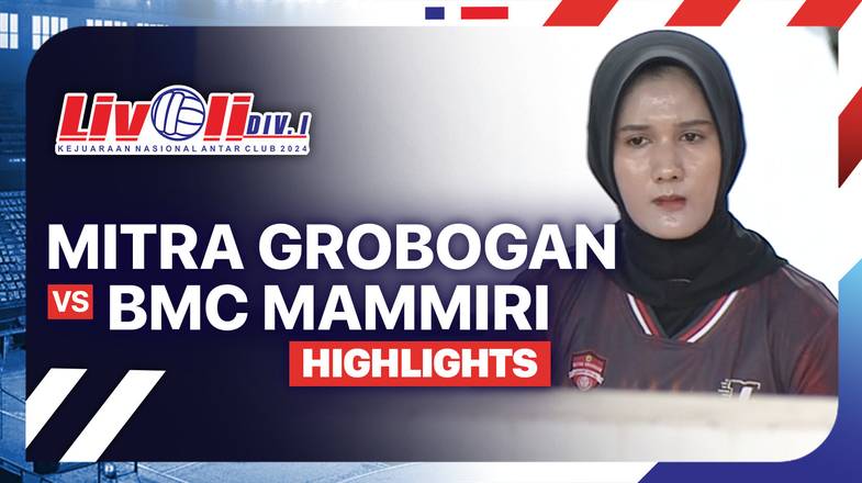 Putri: Mitra Grobogan vs BMC Mammiri Makassar - Highlights | Livoli Divisi 1 2024 | Vidio