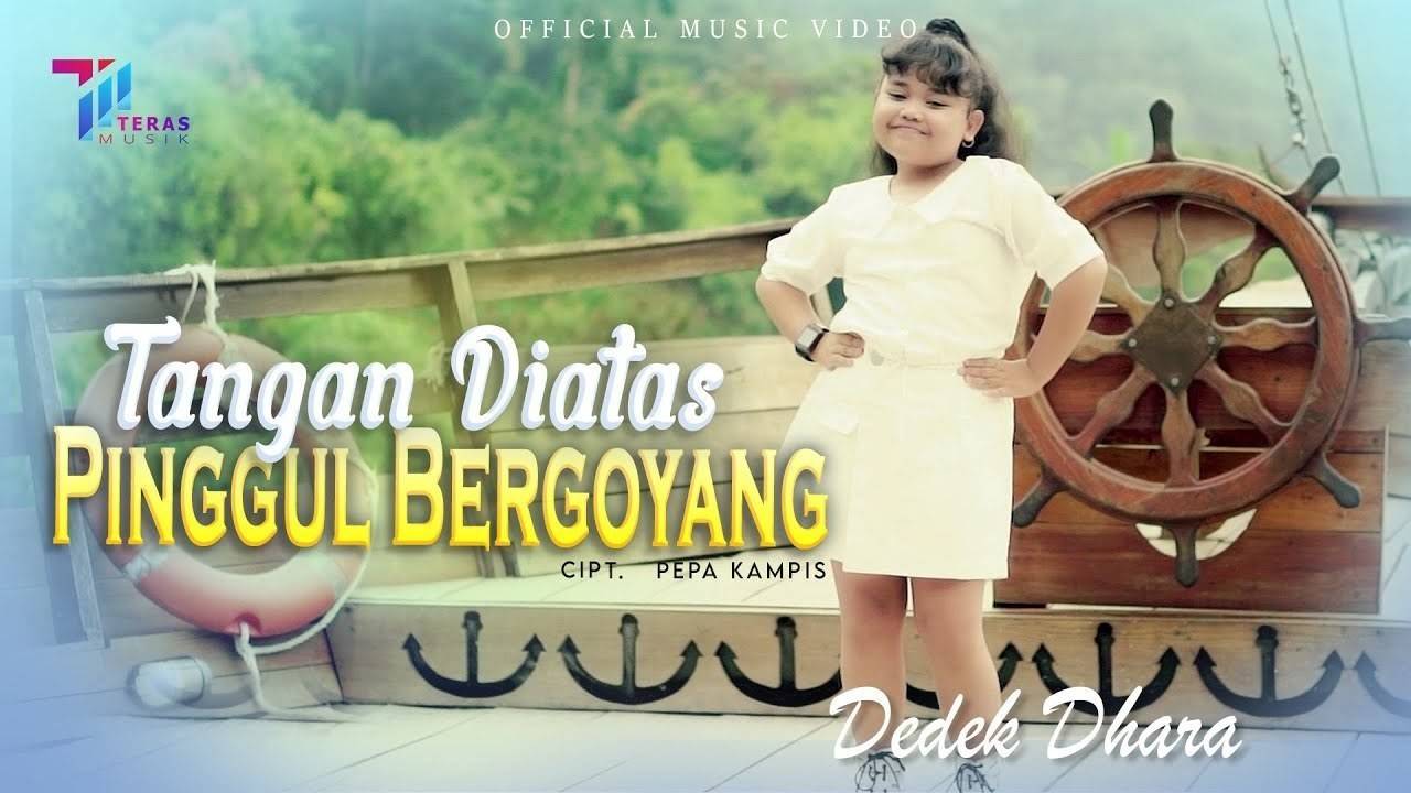 Dedek Dhara - Tangan Di Atas Pinggul Bergoyang (Official Music Video ...