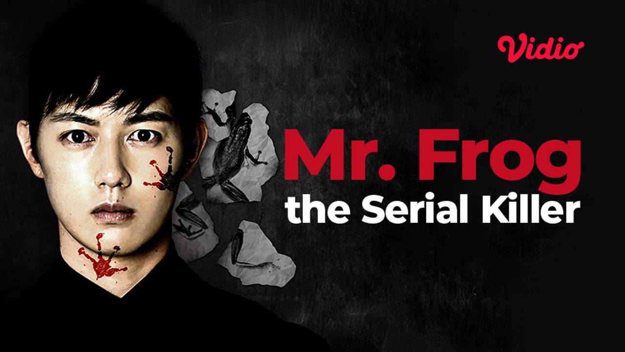 Nonton Mr. Frog the Serial Killer (2020) - Vidio Original Series