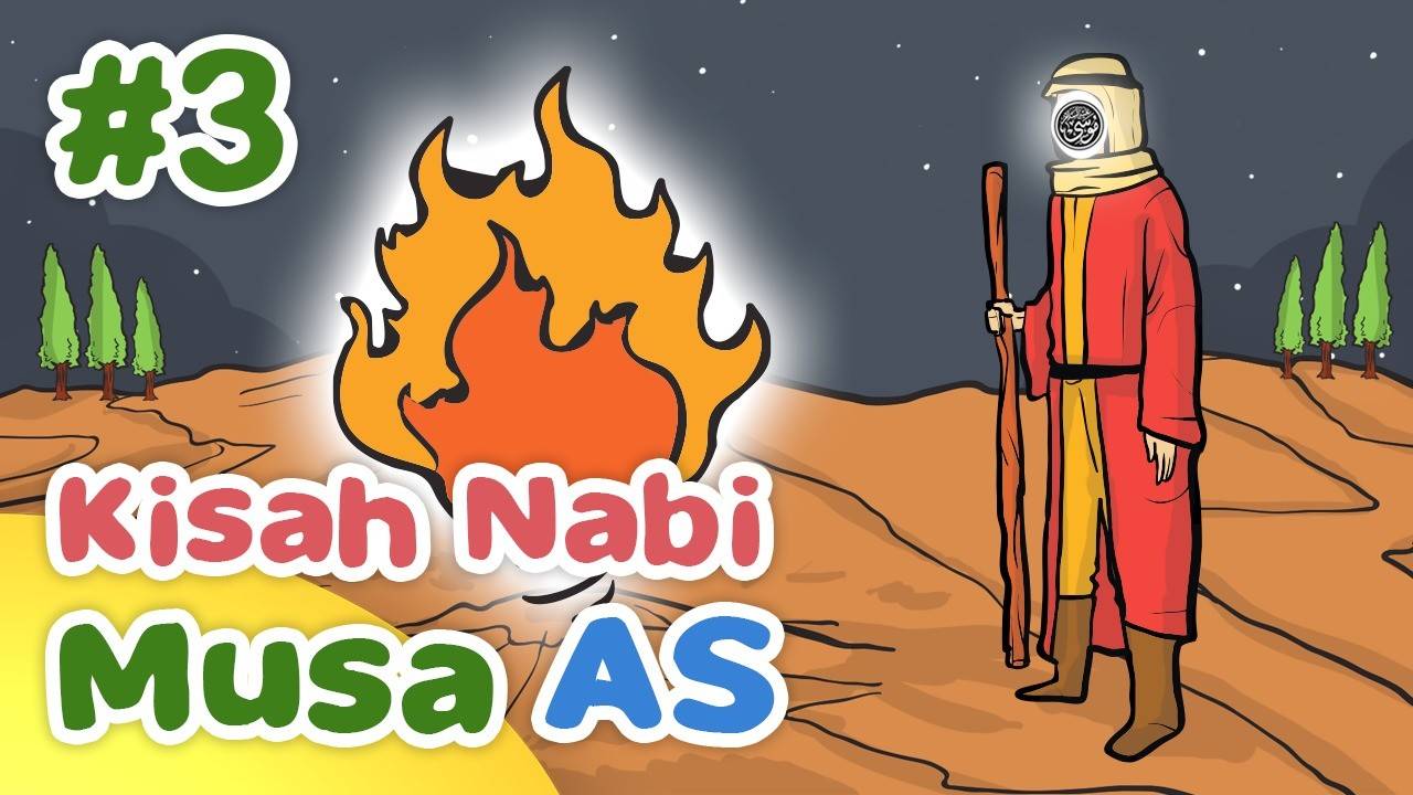 Anak Muslim - Nabi Musa - Kisah Nabi Musa AS Ketika Diangkat Menjadi ...