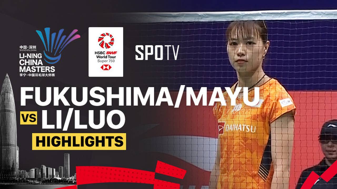 Yuki Fukushima/Mayu Matsumoto (JPN) vs Li Yi Jing/Luo Xu Min (CHN) - Highlights | LI-NING China ...