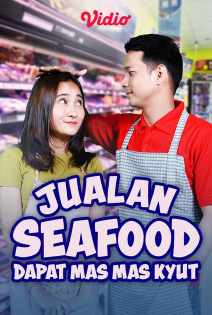 Streaming Jualan Seafood Dapet Mas Mas Kyut | Vidio