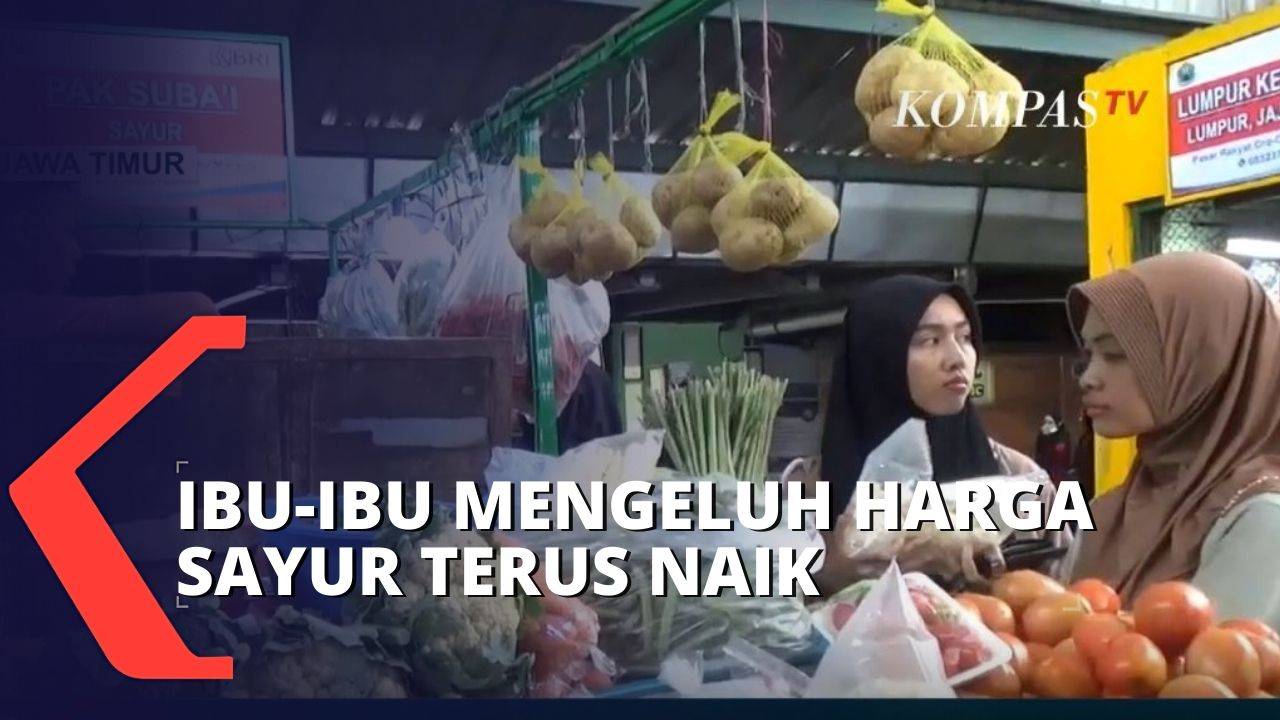 Ibu Rumah Tangga Keluhkan Harga Sayur yang Terus Naik Jelang Nataru - Kompas TV | Vidio