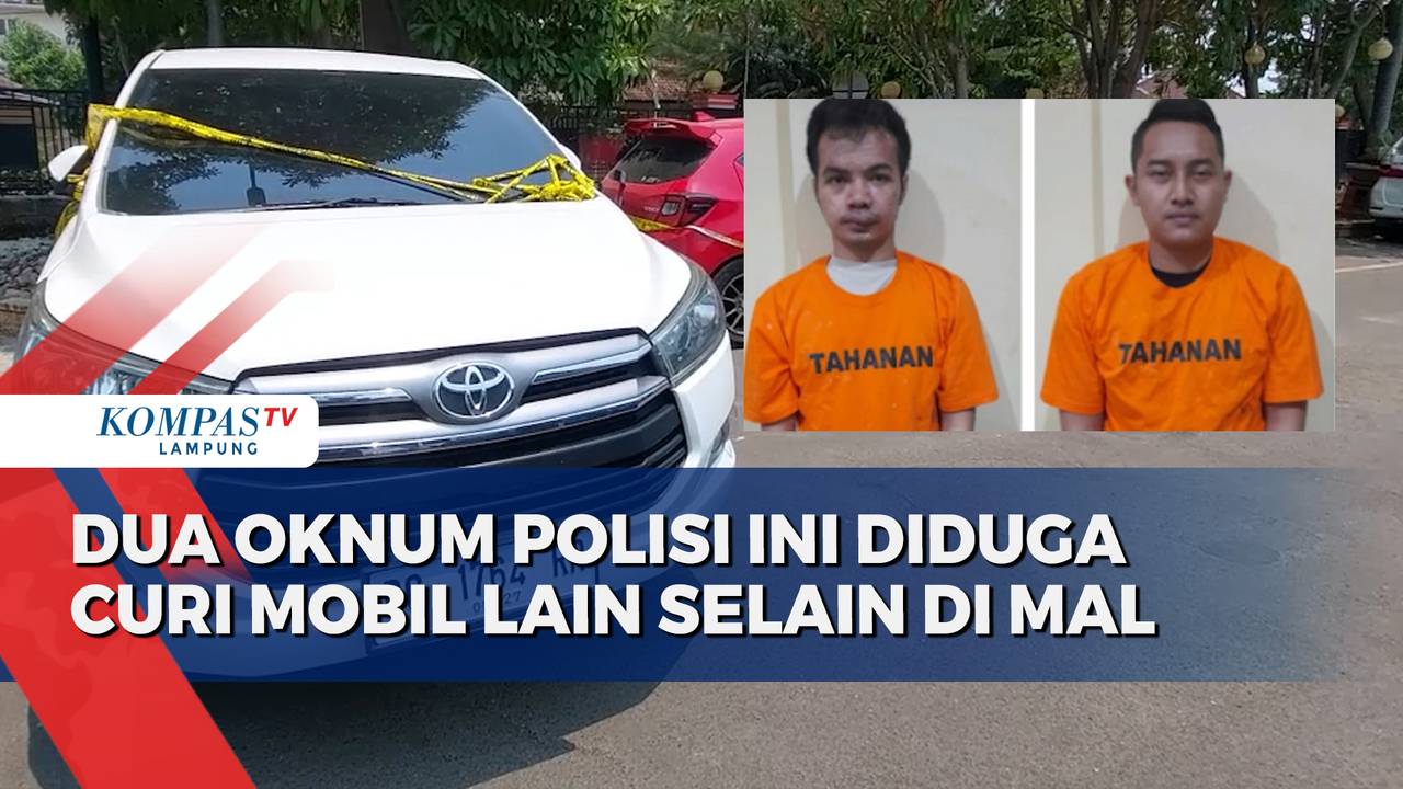 2 Oknum Polisi CS & FW Diduga Curi Mobil Lain Selain di Mal - Kompas TV ...