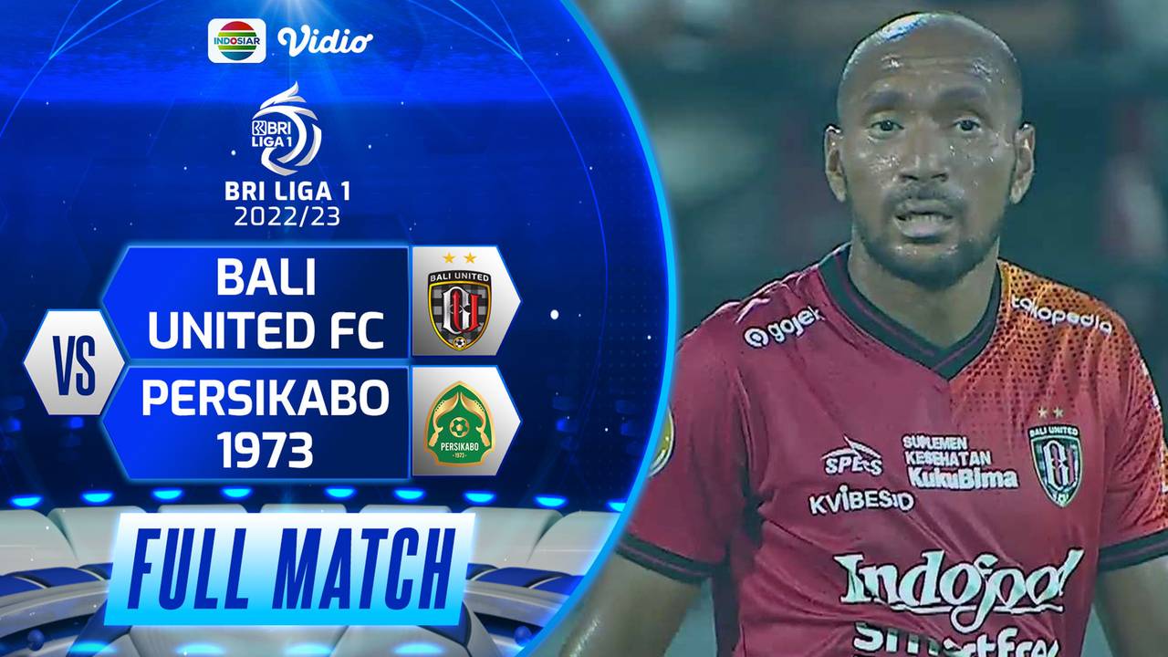 Full Match: Bali United vs Persikabo 1973 | BRI LIGA 1 2022-2023 | Vidio