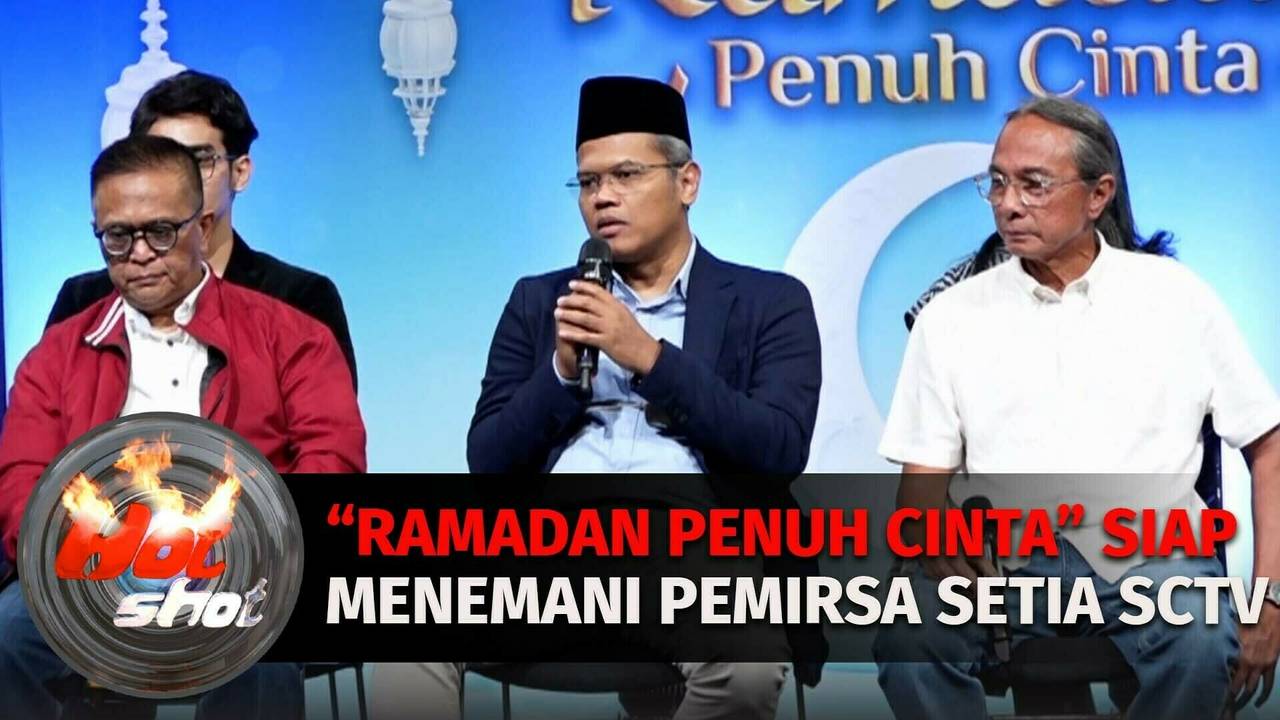 Selama Bulan Ramadan, SCTV Hadirkan Program Ramadan Penuh Cinta | Hot Shot | Vidio