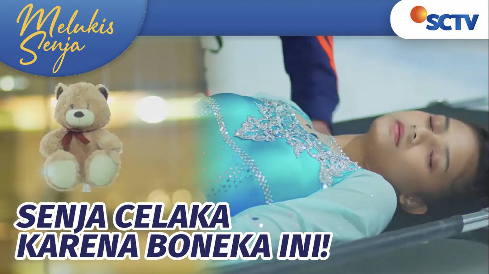 Melukis Senja - Teddy Bear Ini Bikin Senja Celaka dan Gagal Jadi Juara ...