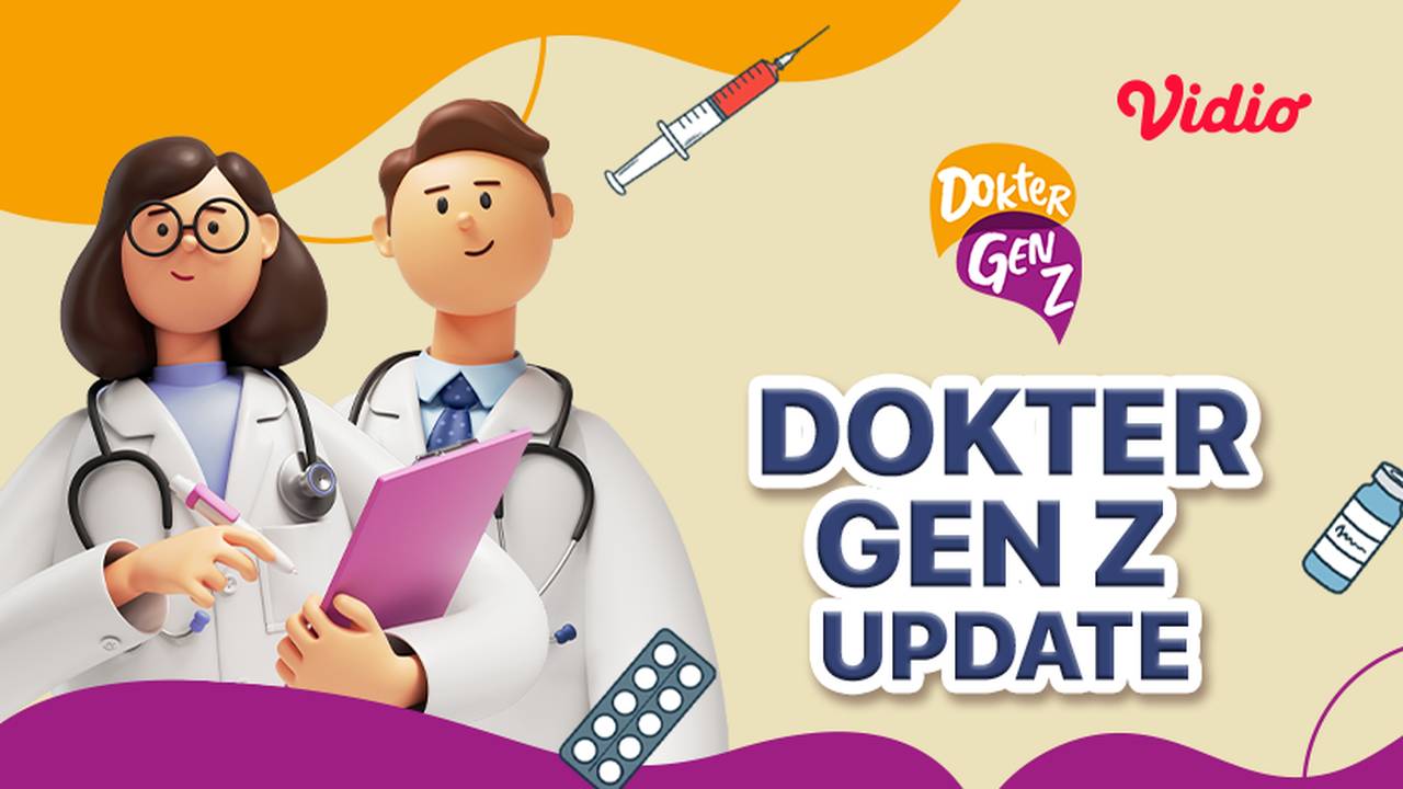 Streaming Dokter Gen Z - Dokter Gen Z Update