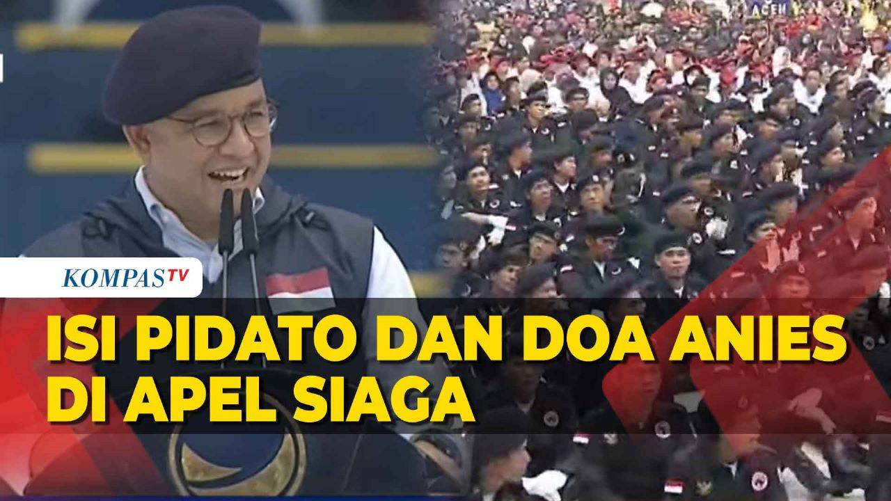 [FULL] Pidato dan Doa Anies Baswedan di Apel Siaga Perubahan Partai ...