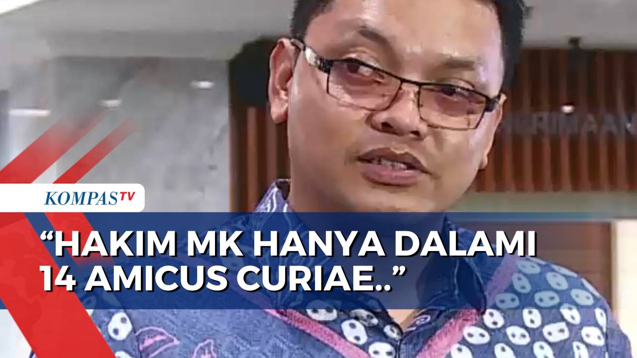 Jubir MK Sebut Hanya 14 Amicus Curiae yang Didalami Hakim - Kompas TV ...