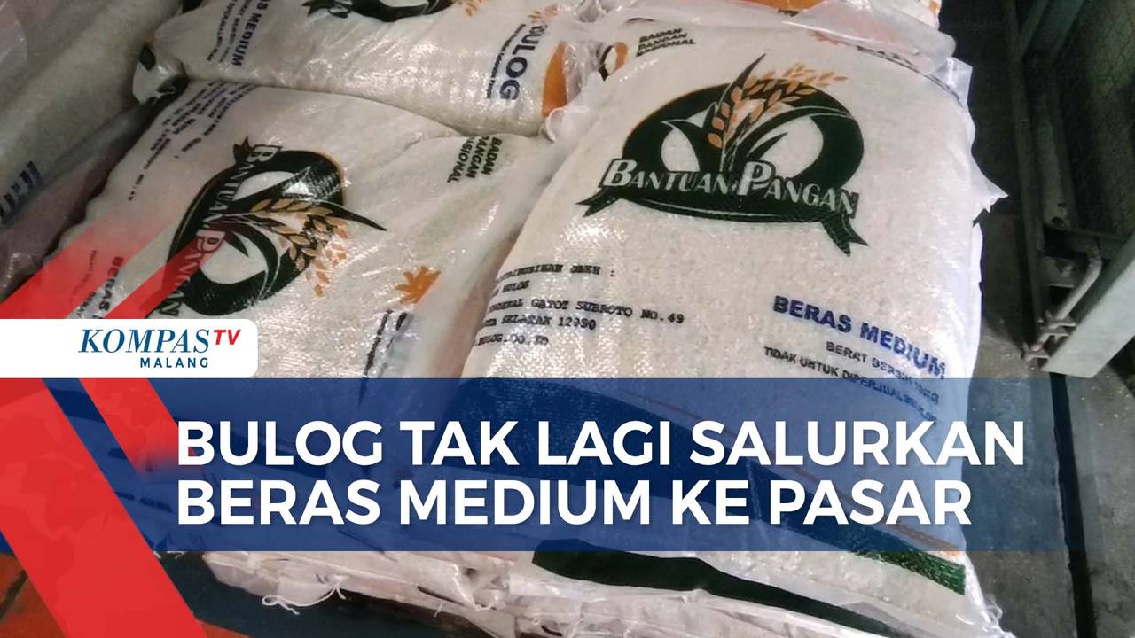 Bulog Hentikan Penyaluran Beras Medium ke Pasar Tradisional - Kompas TV ...