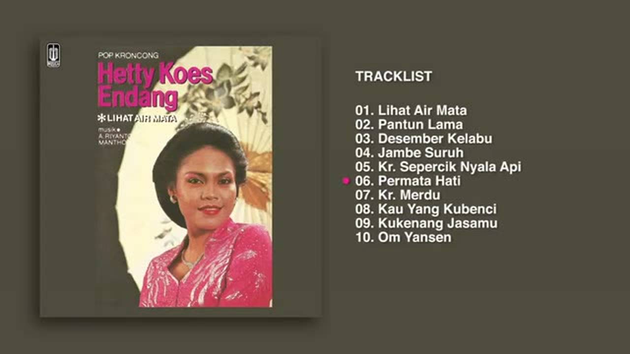 Hetty Koes Endang - Album Pop Keroncong Lihat Air Mata | Audio HQ | Vidio