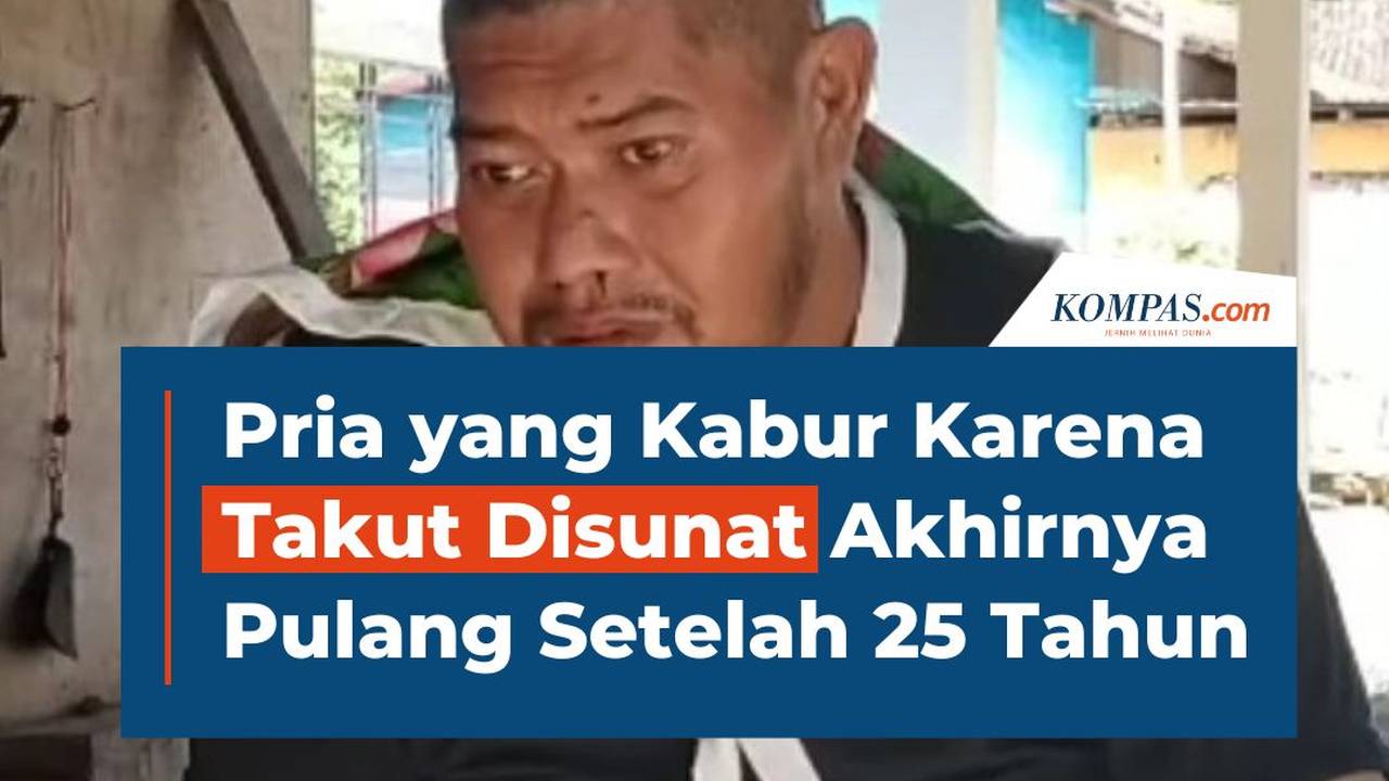 Pria yang Kabur Karena Takut Disunat Akhirnya Pulang Setelah 25 Tahun - Shorts | Vidio
