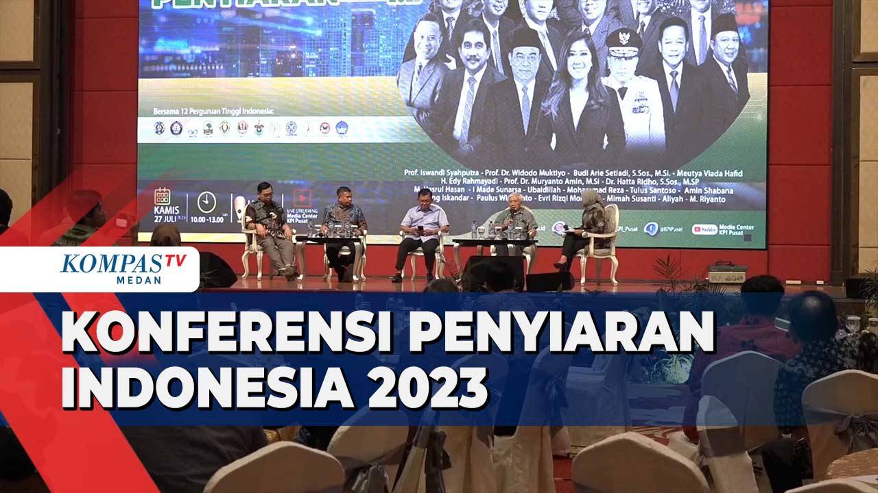 KPI dan USU Gelar Konferensi Penyiaran Indonesia 2023 di Medan - Kompas ...