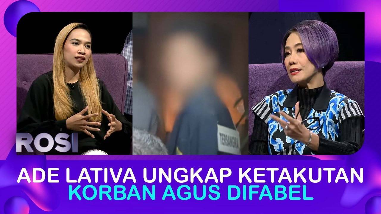 Ade Lativa Ungkap Ketakutan Korban Agus Difabel di NTB | ROSI - Kompas ...