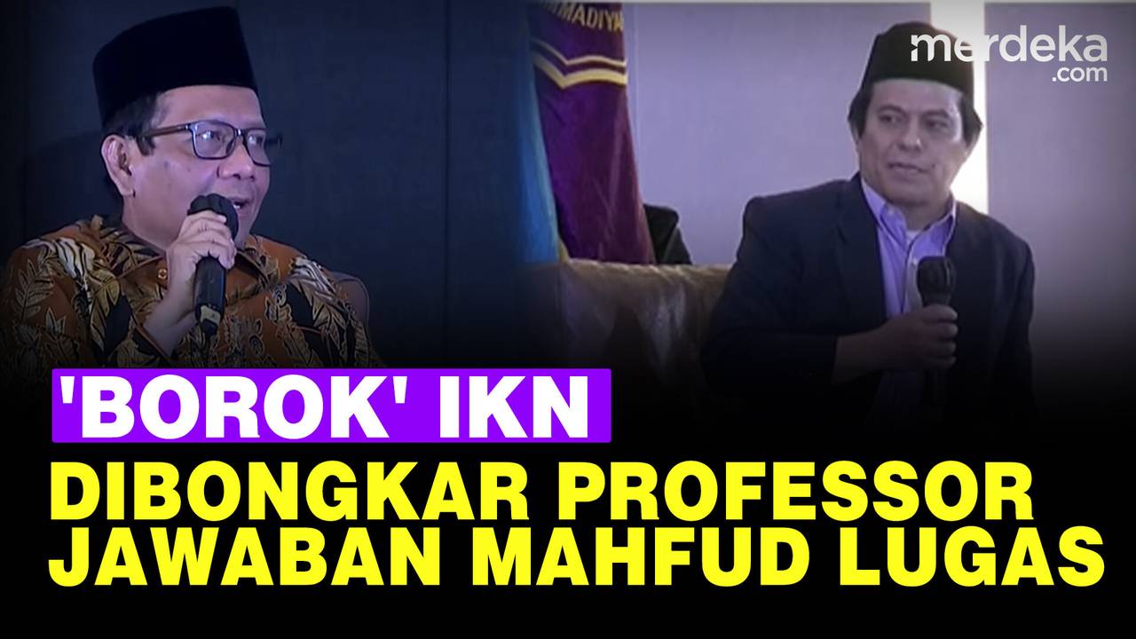 Professor Muhammadiyah Bongkar 'Borok' Ibu Kota Baru, Mahfud Beri ...