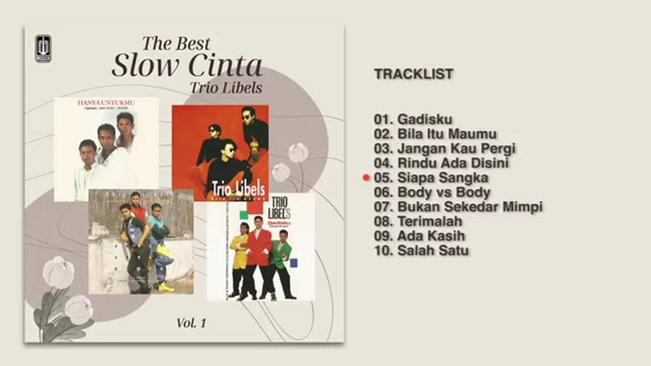 Trio Libels - Album The Best Slow Cinta | Audio HQ | Vidio
