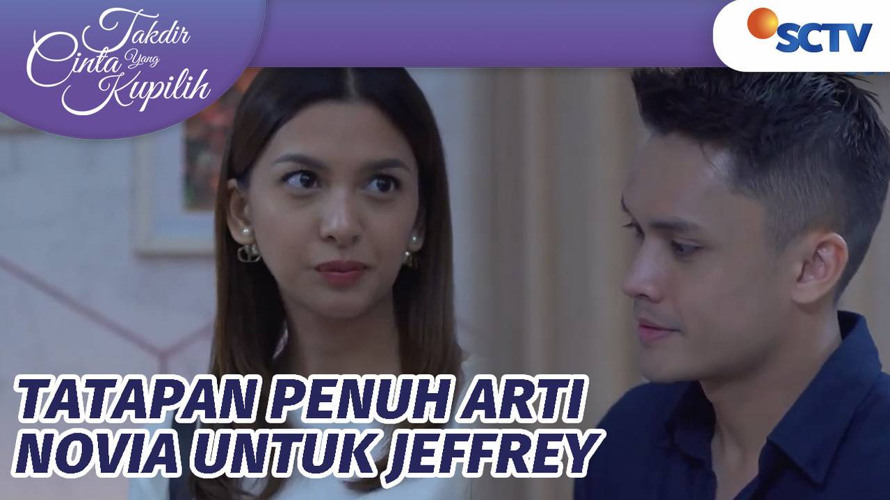 AHAAY! Tatapan Novia ke Jeffrey Ini Artinya Apa ya? | Takdir Cinta Yang Kupilih Episode 390 dan ...
