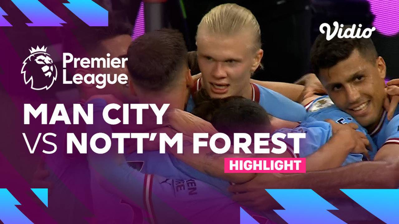 Highlights - Man City vs Nott'm Forest | Premier League 22/23 | Vidio