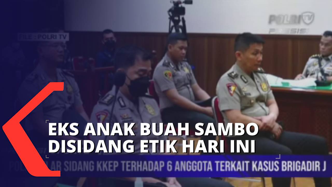 Hari Ini Eks Anak Buah Ferdy Sambo Jalani Sidang Etik Kasus Pembunuhan ...